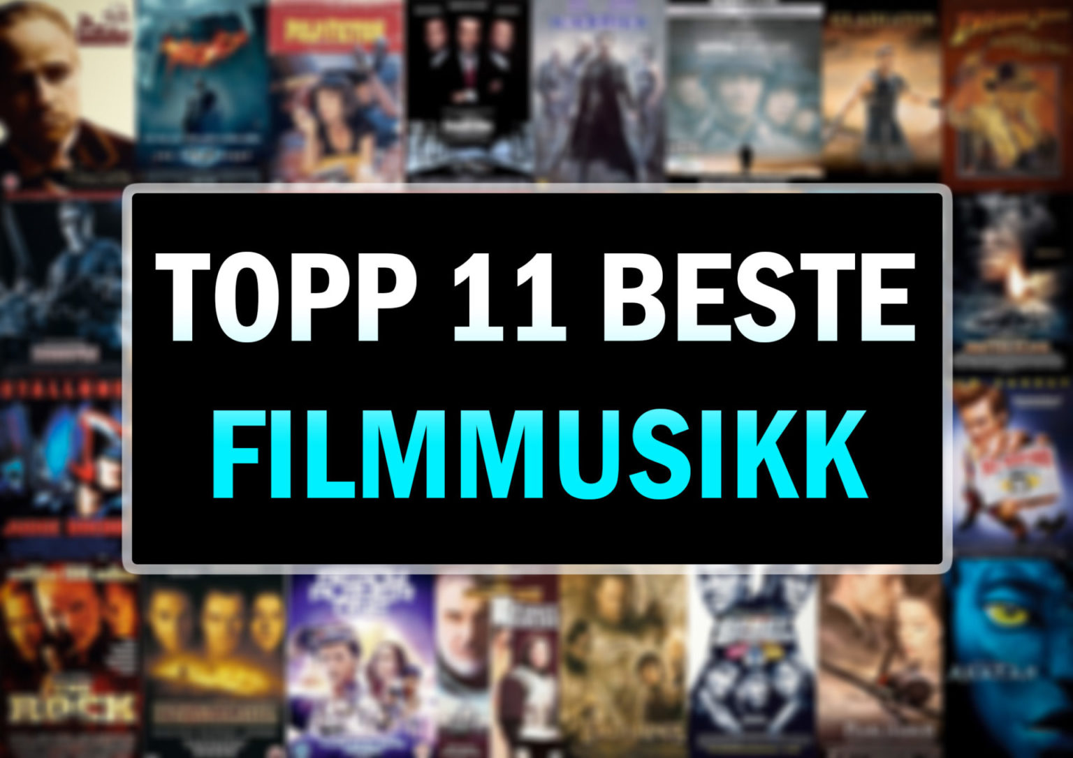 Topp 11 beste filmmusikk | Dagensmusikk